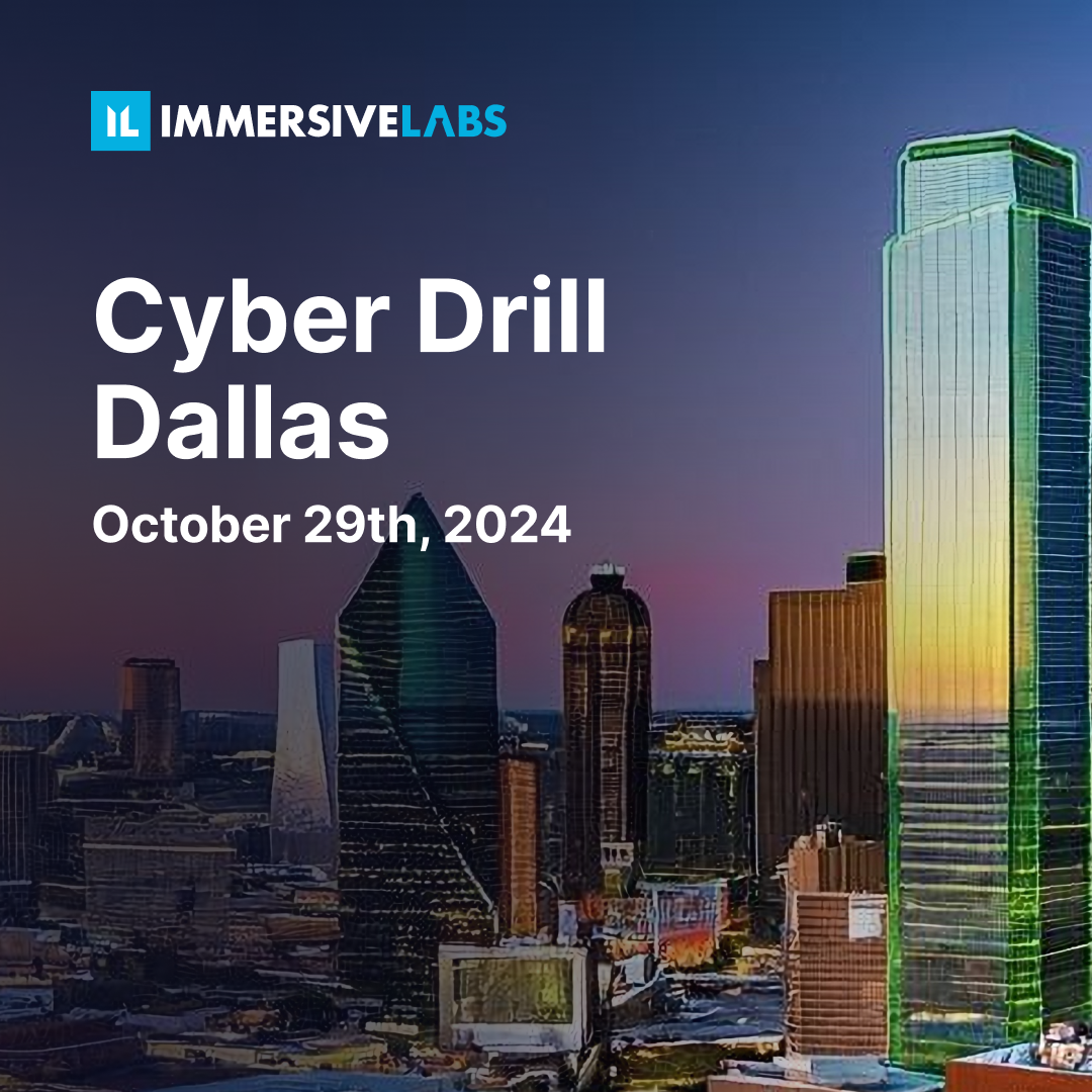Cyber Drill Dallas | Immersive Community - 571